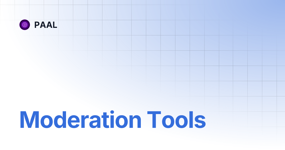 Moderation Tools | PAAL